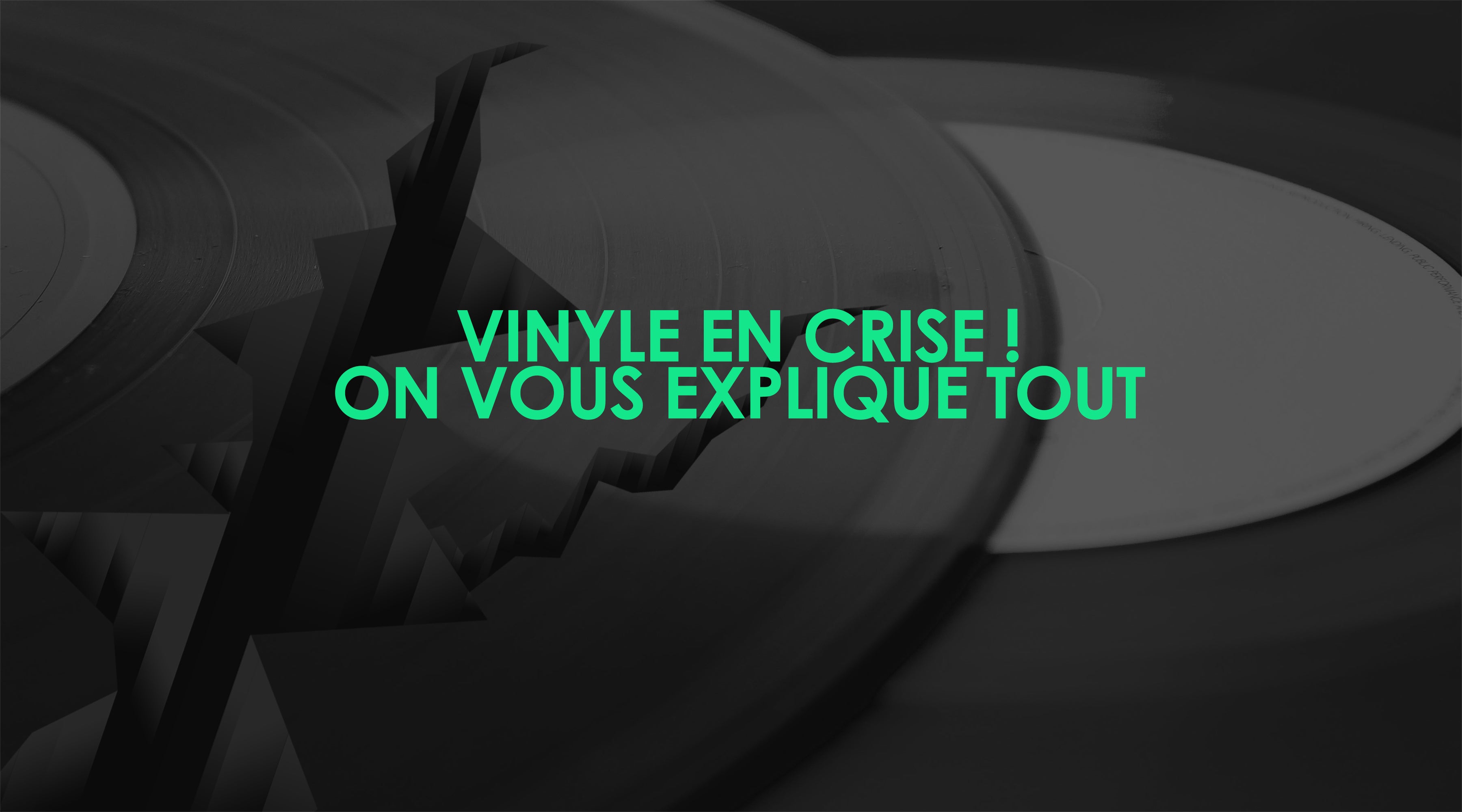 Vinyle en crise! On vous explique tout – Confliktarts